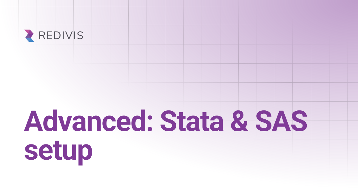 Advanced: Stata & SAS setup | Redivis Documentation